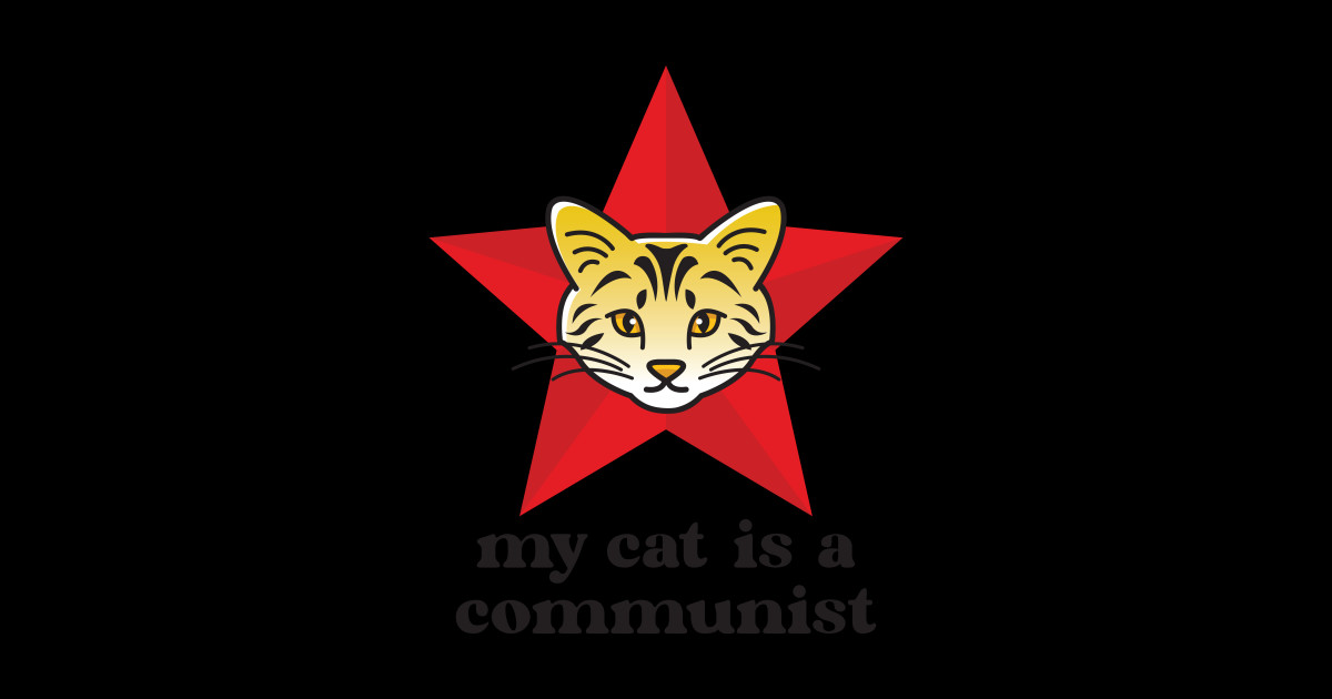 Tiger Cat My Cat Is A Communist - Cat Funny Saying - Magnet | TeePublic