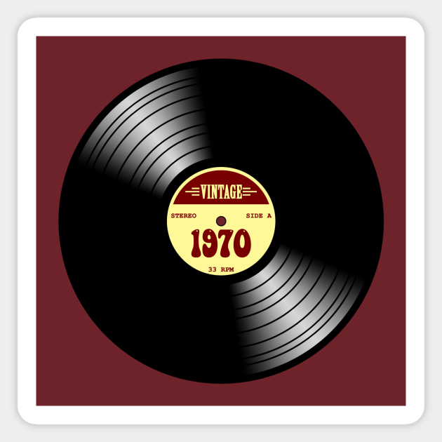 Vintage Vinyl 1970 - 1970 - Sticker | TeePublic