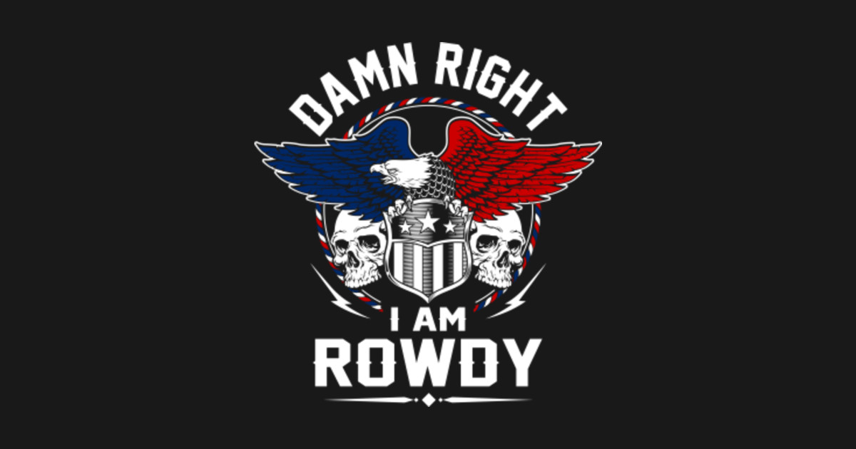 Rowdy Name T Shirt Damn Right I Am Rowdy Gift Item Tee Rowdy T rowdy-name-t-shirt-damn-right-i-am-rowdy-gift-item-tee-rowdy-t