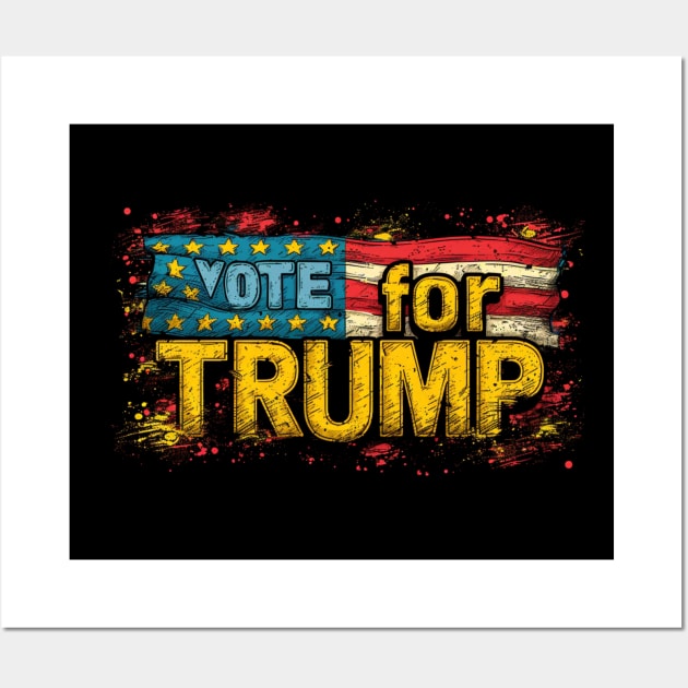 Vote for Donald Trump - Vote For Trump - Posters and Art Prints | TeePublic
