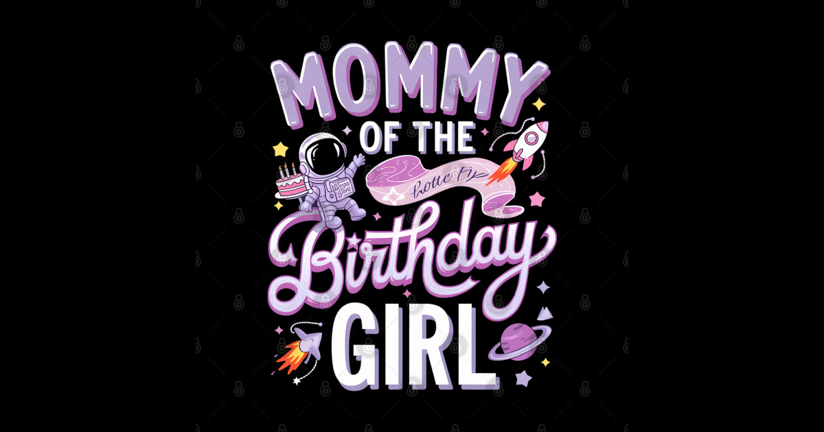 Two The Moon Mommy Of the Birthday Girl Astronaut Family - Two The Moon ...