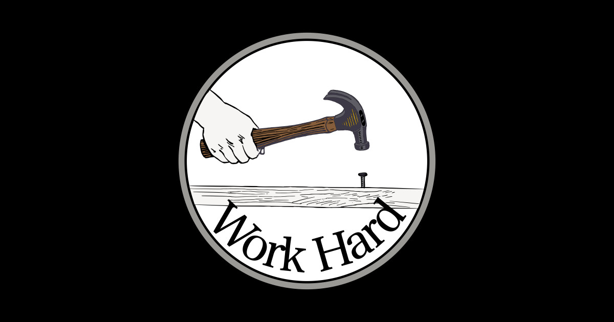 Work Hard - Motivational - Sticker | TeePublic
