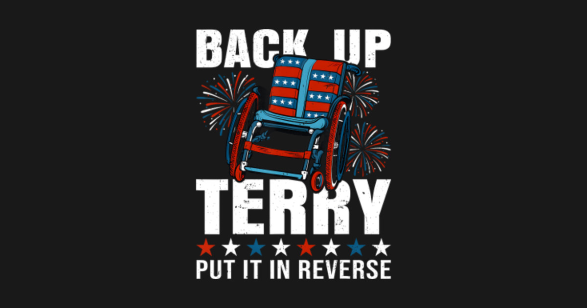 Retro Back Up Terry Put It In Reverse Firework 4Th Of July - Back Up ...