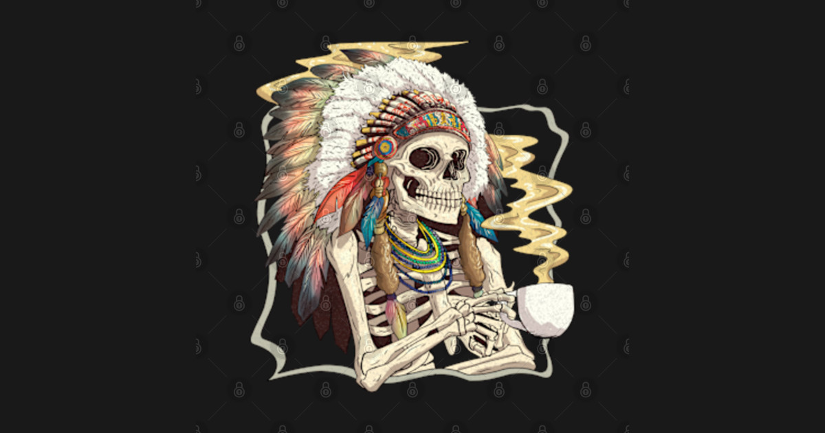 Native American Skeleton - Coffee Moment - Native American - T-Shirt ...