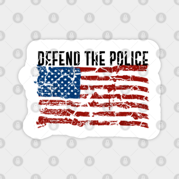 Defend The Police American Flag - Defend The Police American Flag ...