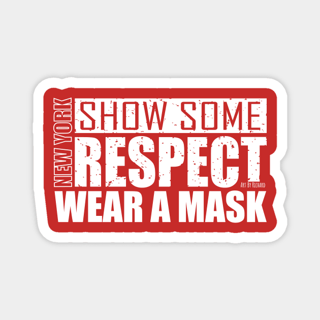 SHOW SOME RESPECT - Covid 19 - Magnet | TeePublic