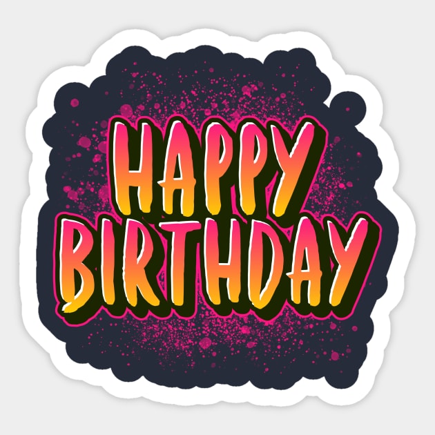 Happy Birthday Pink - Happy Birthday - Sticker | TeePublic