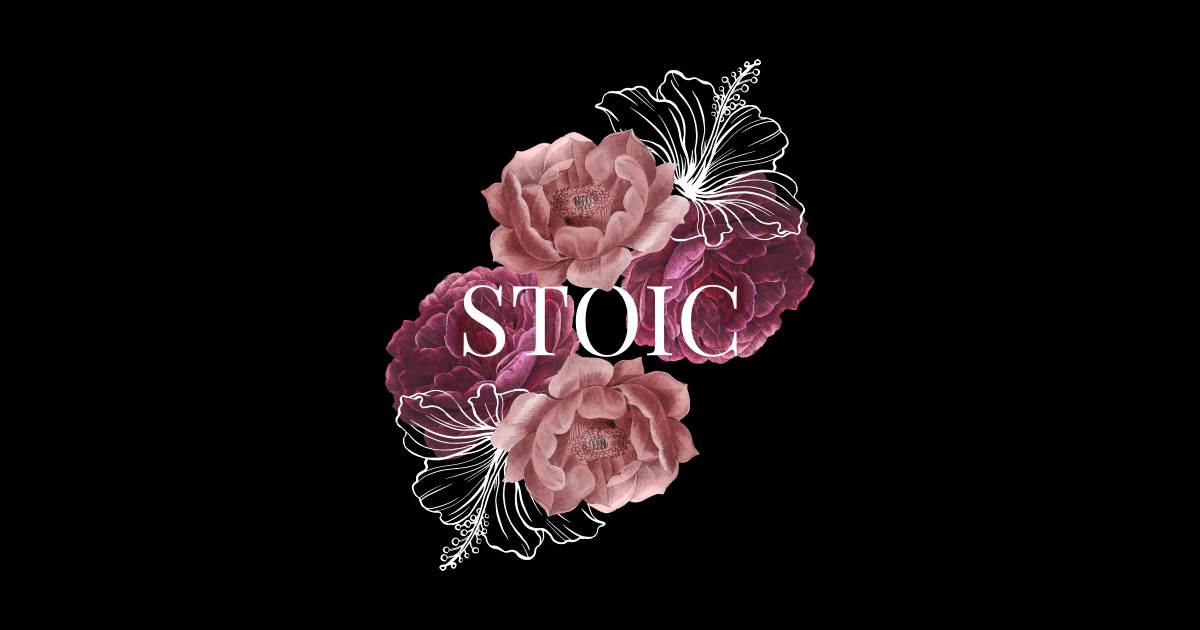 Stoic flowers - Flowers - Sticker | TeePublic
