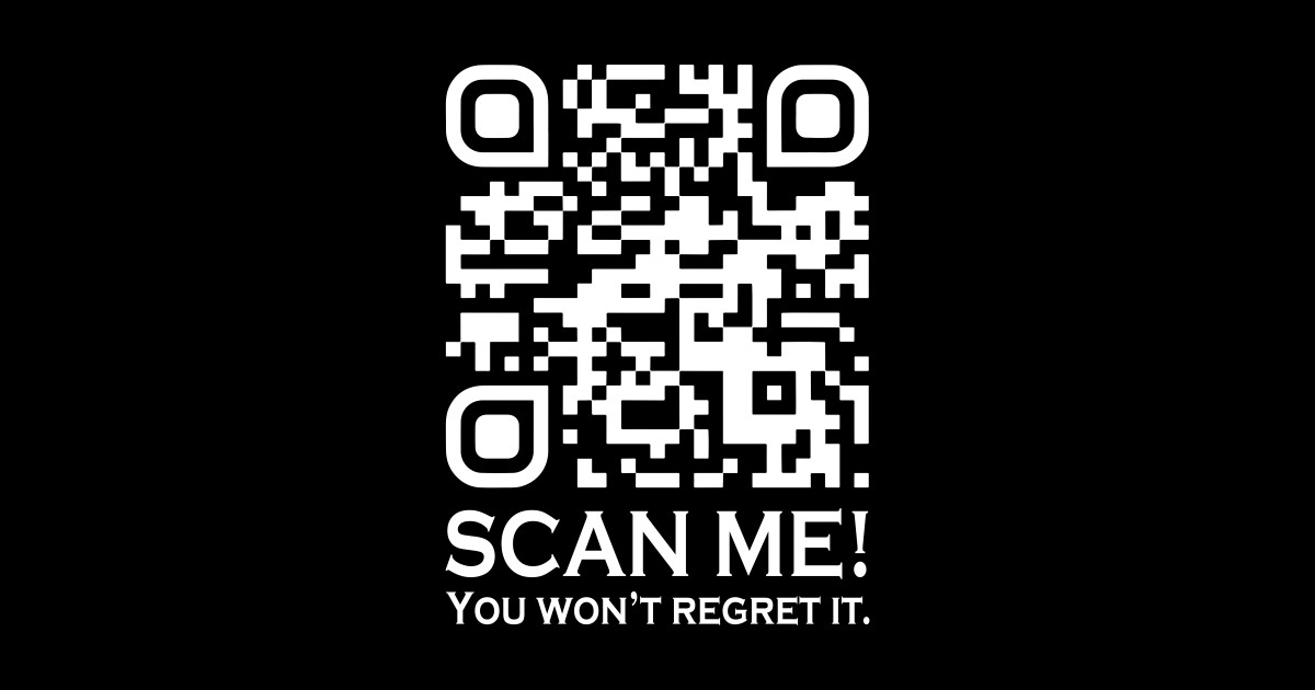 Scan Me You Won't Regret It QR President Trump Men Women - Qr Scan ...