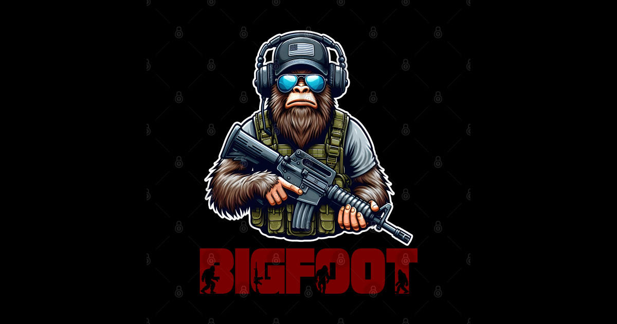 Tactical Bigfoot - Bigfoot - Posters and Art Prints | TeePublic