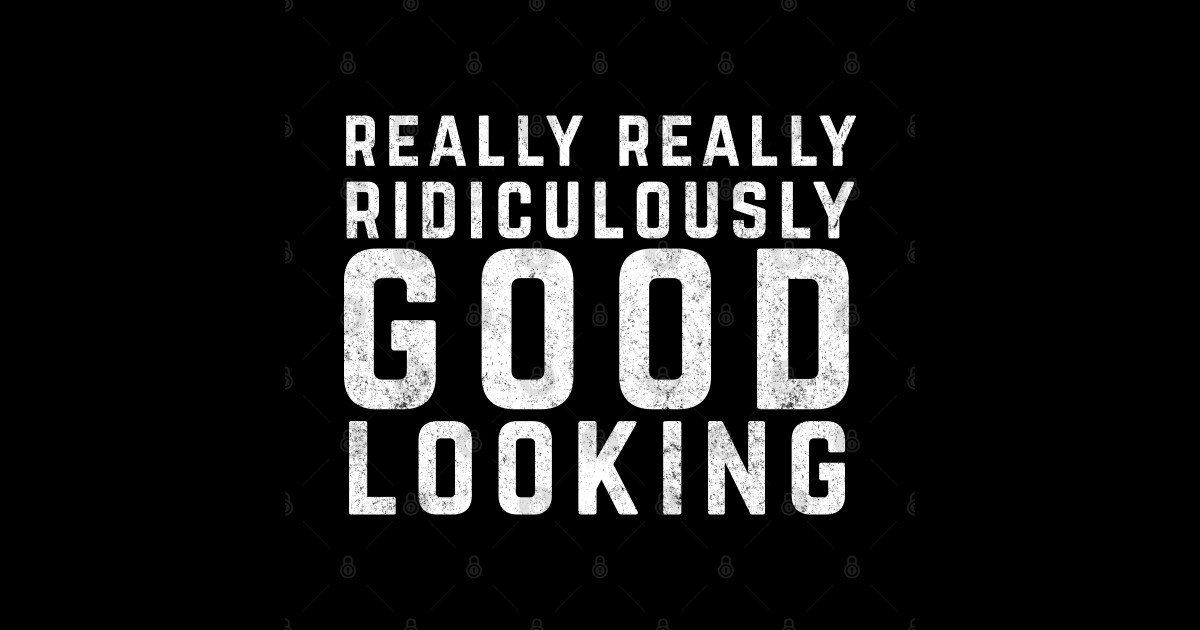 Really Really Ridiculously Good Looking - Zoolander - Zoolander ...