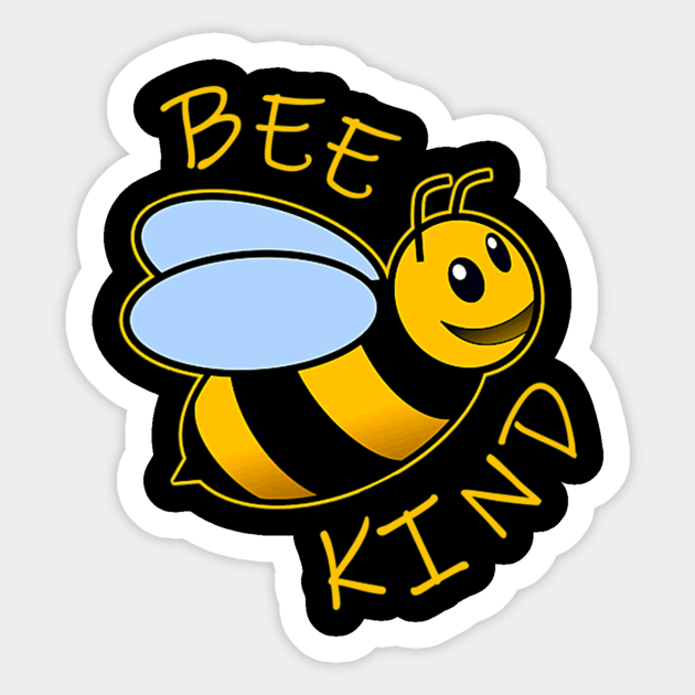 Bumble Bees Kindness Honey Bee - Honey Bee - Sticker | TeePublic