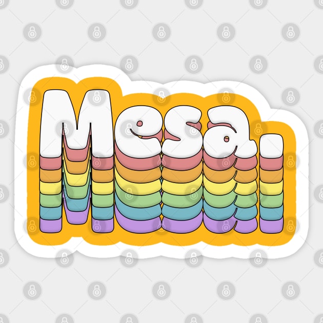Mesa // Retro Typography Design - Mesa - Sticker | TeePublic