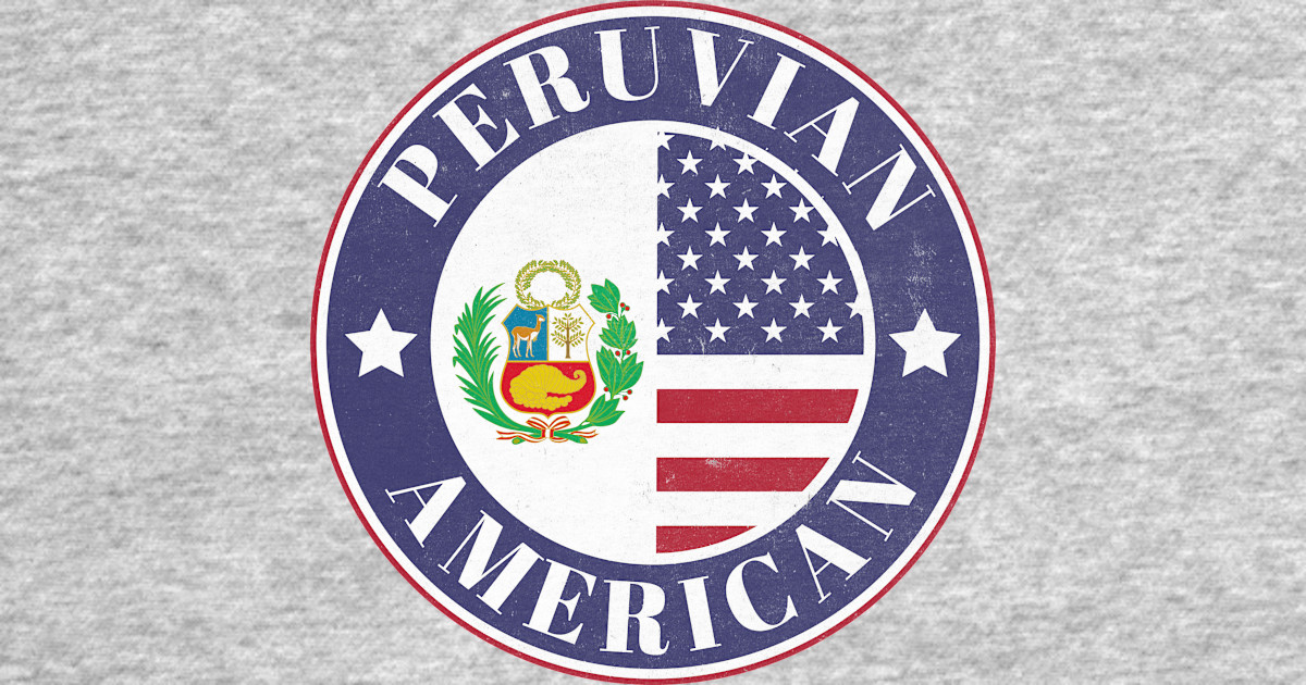 Proud Peruvian-American Badge - Peru Flag - Peru - T-Shirt | TeePublic