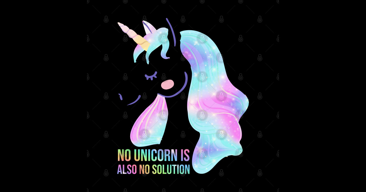 No unicorn is also no solution unicorn - No Unicorn Is Also No Solution ...