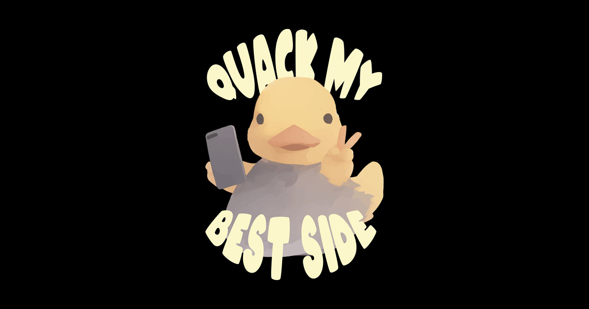 Duck taking a selfie | Quack My Best Side - Quack - Sticker | TeePublic
