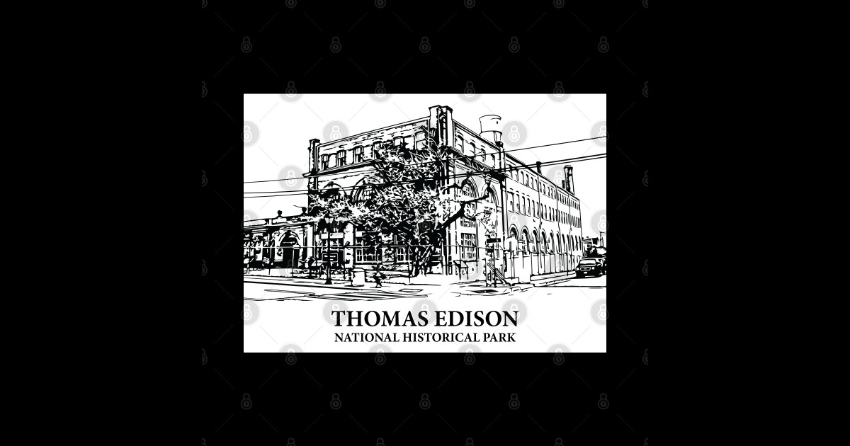Thomas Edison National Historical Park - Thomas Edison - Sticker ...