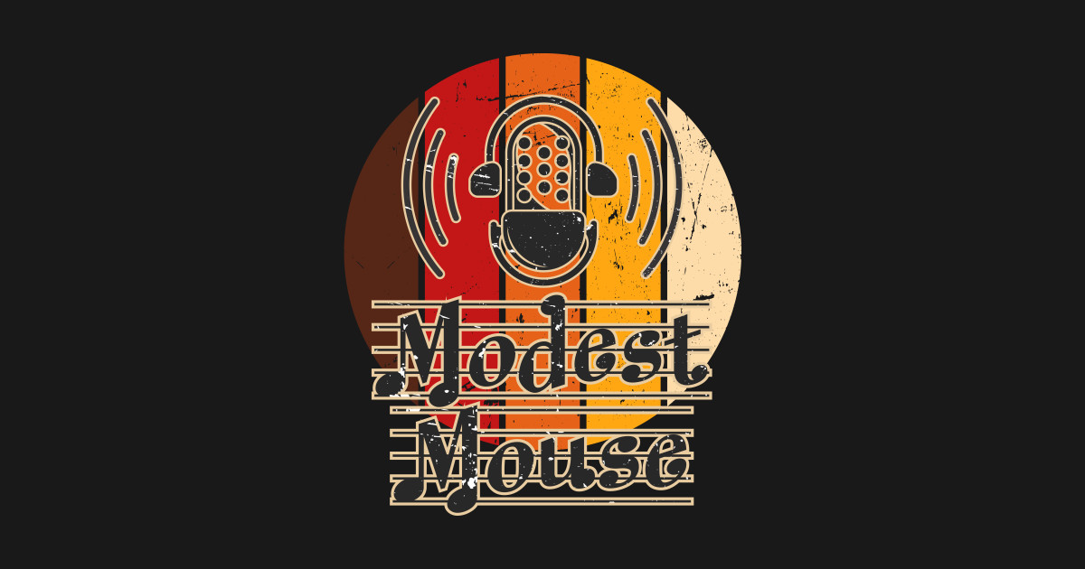 Retro Text Band Name Modest Mouse - Modest Mouse - T-Shirt | TeePublic