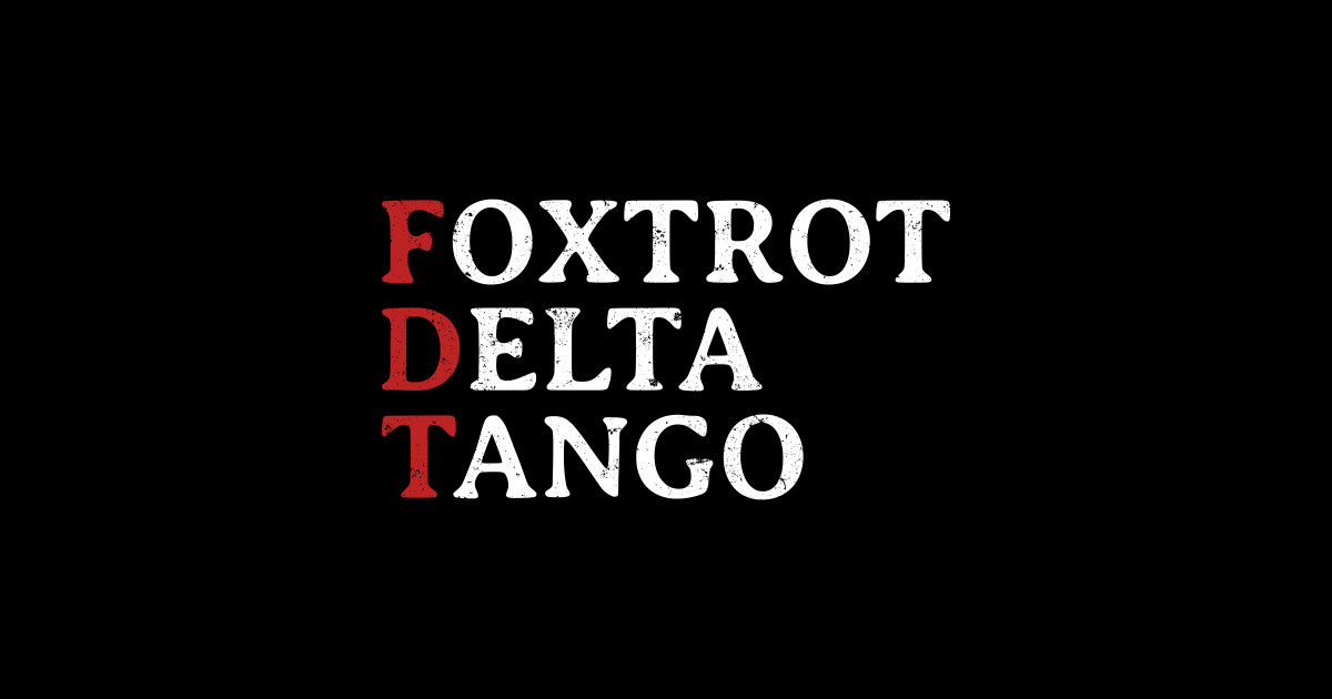 Foxtrot-Delta-Tango - Foxtrot Delta Tango - Sticker | TeePublic