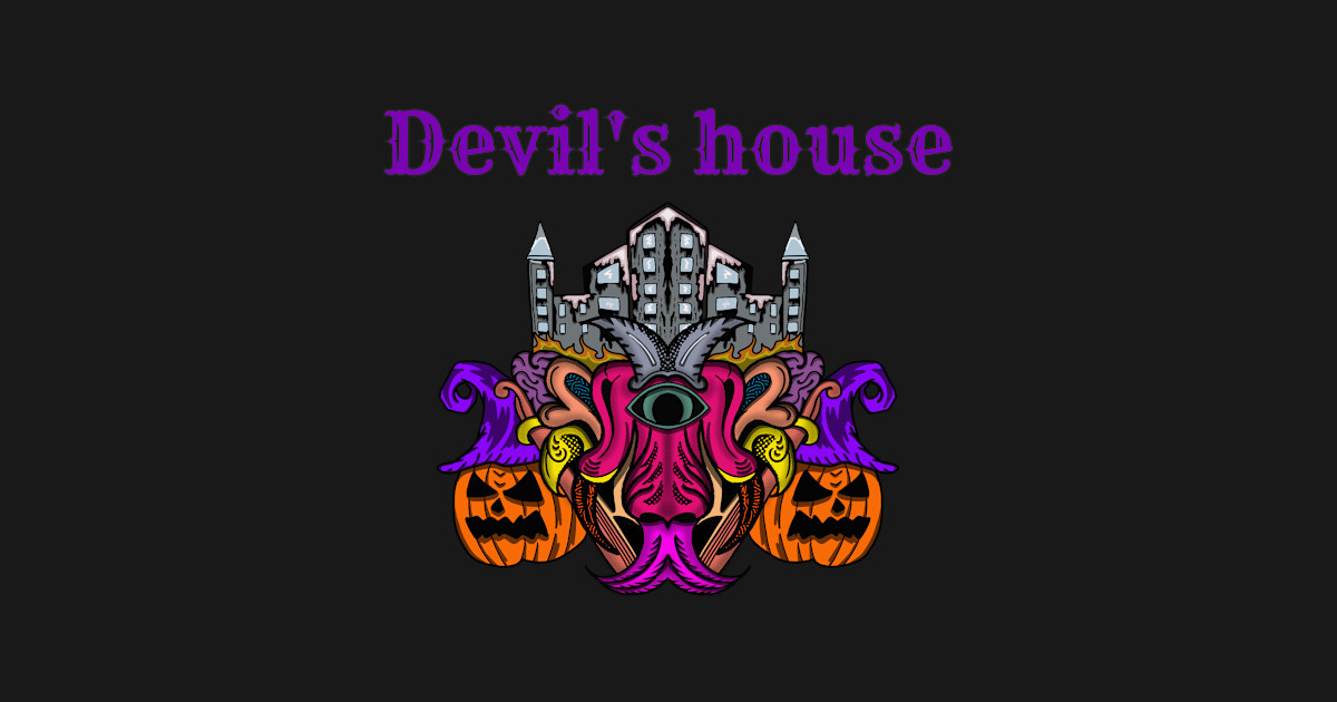 satan and devil's house - Satan House - T-Shirt | TeePublic