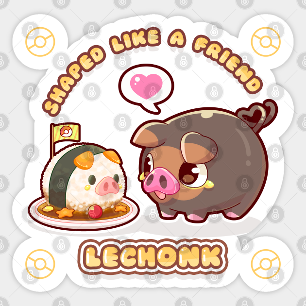 Shaped like a Friend - Lechon - Sticker | TeePublic