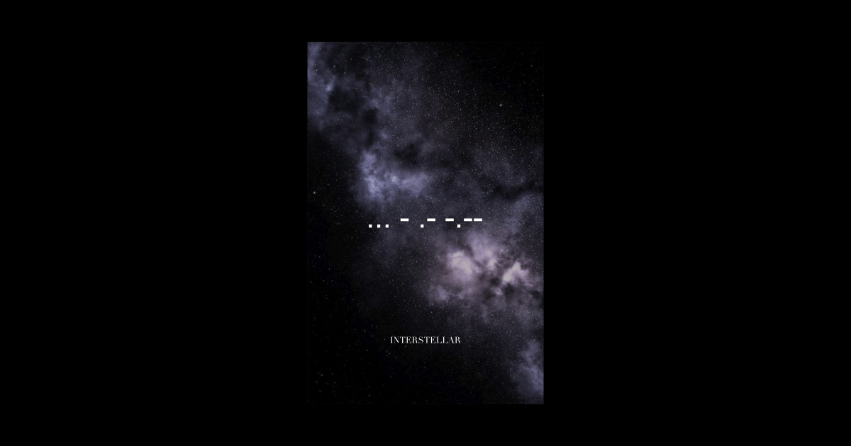 Interstellar - Stay (morse code minimal) - Interstellar - Phone Case ...