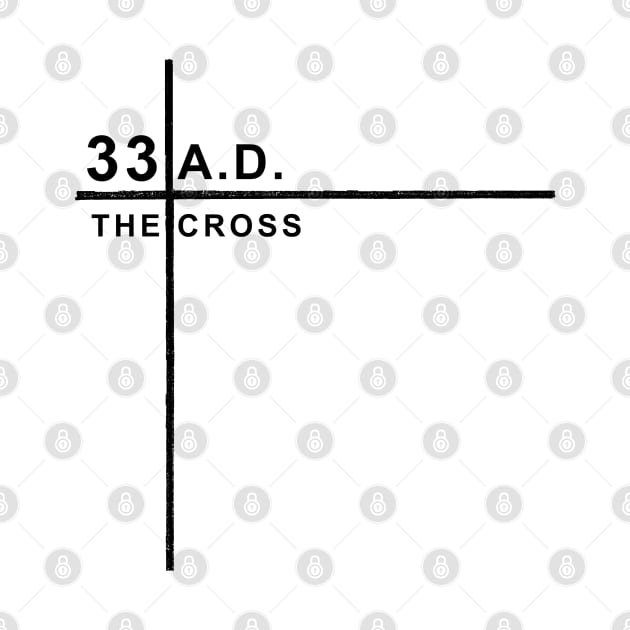 33 A.D. The Cross - The Cross - T-Shirt | TeePublic