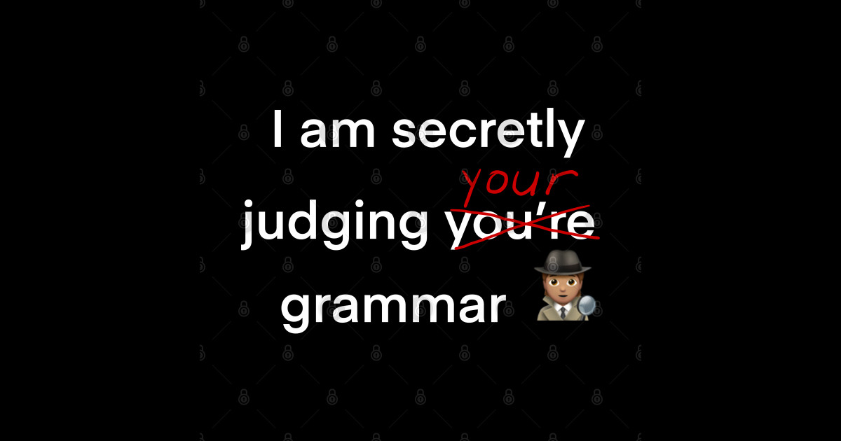 I am secretly judging your grammar slogan - Grammar - Sticker | TeePublic
