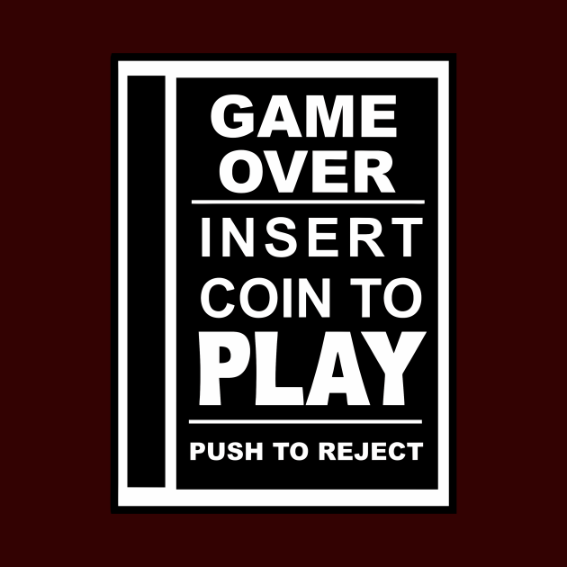 Game Over. Insert Coin To Play. - Game Over - Phone Case | TeePublic