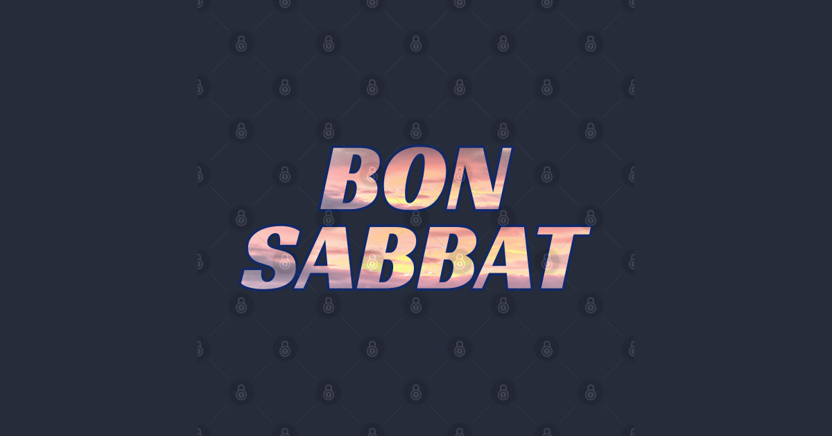 Happy Sabbath French Adventist Greeting Bon Sabbat - Sabbath - T-Shirt ...