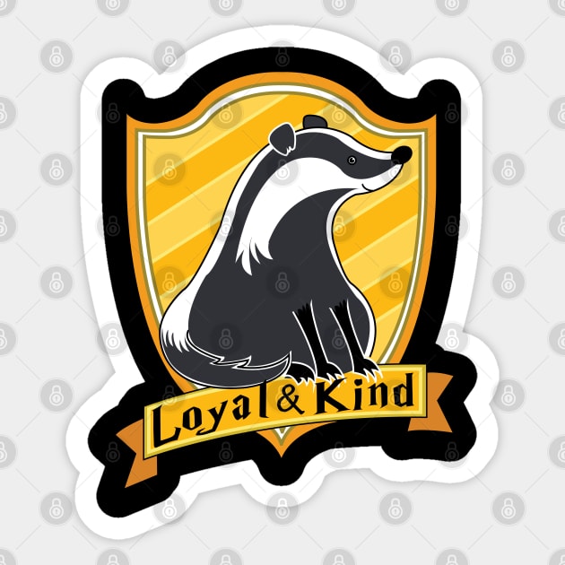 Loyal and Kind Badger - Huffle - Sticker | TeePublic