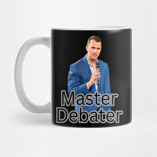 Charlie Kirk Master Debater - Charlie Kirk - Mug | TeePublic