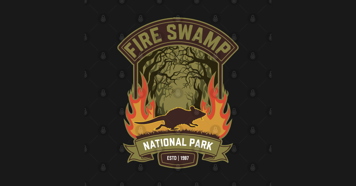FIRE SWAMP NATIONAL PARK ESTD 1987 PRINCESS BRIDE - Fire Swamp National ...