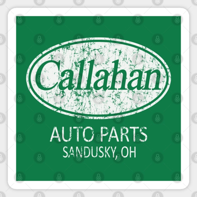 Callahan Auto Parts Tommy Boy - Callahan Auto Parts - Sticker | TeePublic