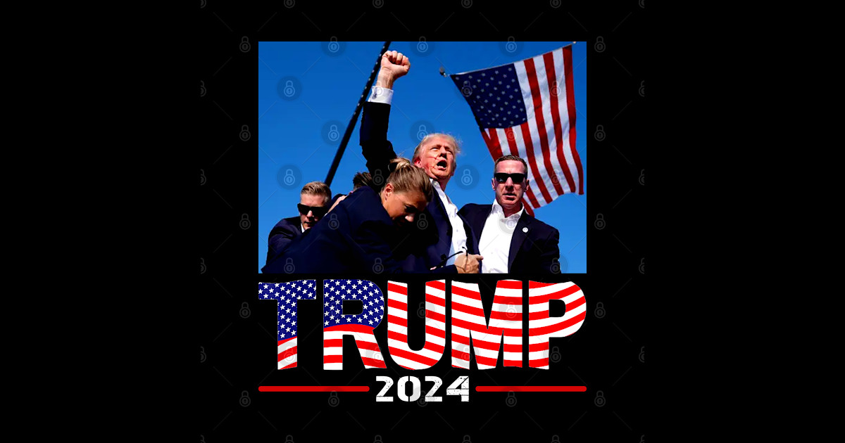Trump 2024 Trump for President 2024 Trump Assassination Attempt Trump ...