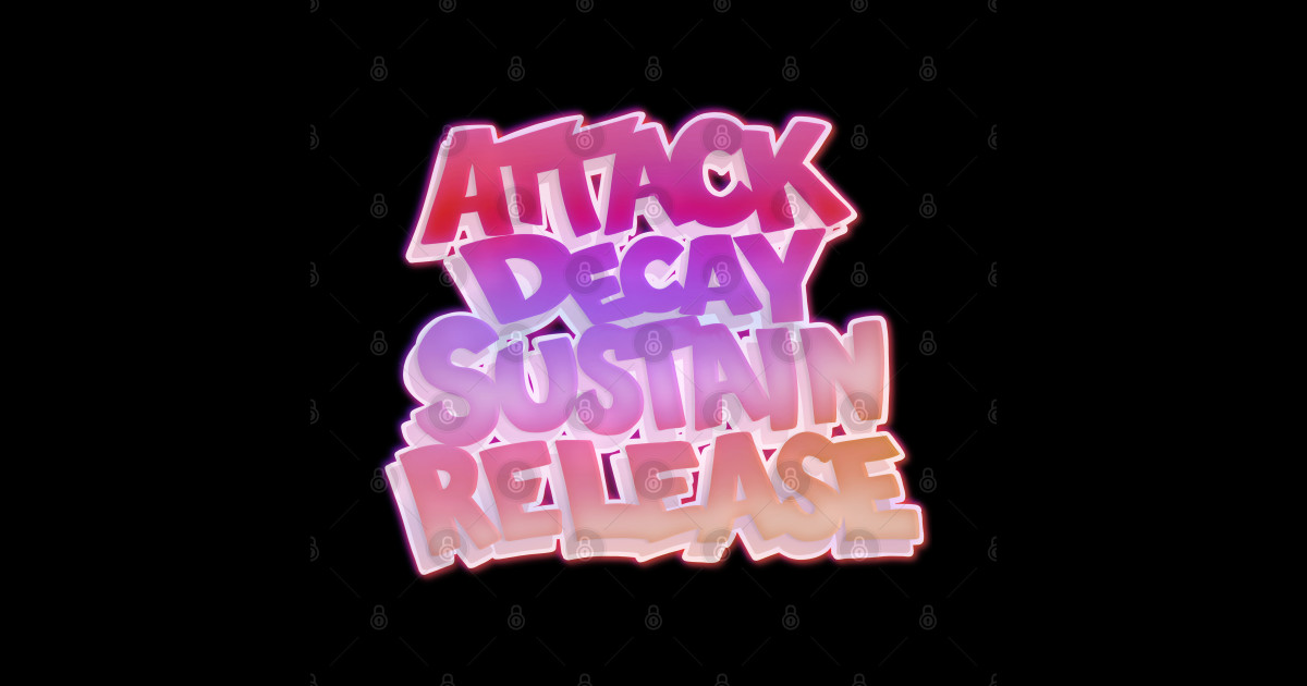 ADSR - ATTACK DECAY SUSTAIN RELEASE - Adsr - Sticker | TeePublic