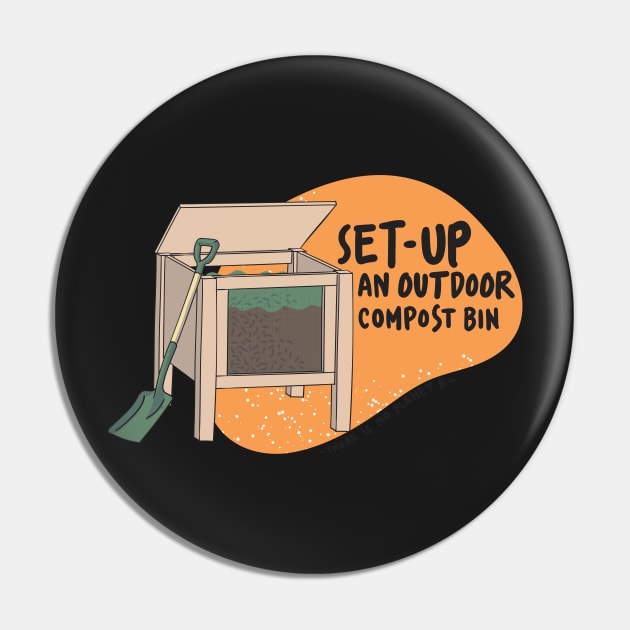 Setup an Outdoor Compost Bin - Sticker - Pin | TeePublic