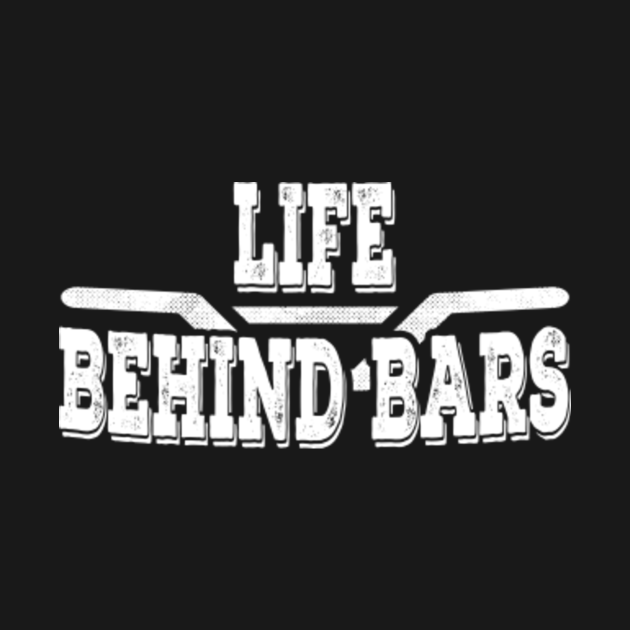 Life Behind Bars MTB E-Bike BMX Mountainbike Saying For Bikers Life ... Life Behind Bars MTB E-Bike BMX Mountainbike Saying For Bikers Life ...