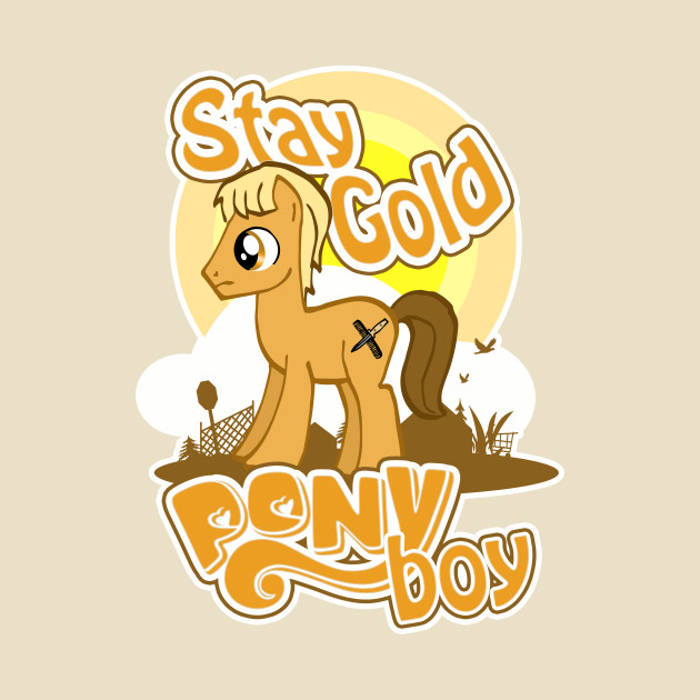 Stay Gold Pony Boy - My Little Pony - T-Shirt | TeePublic