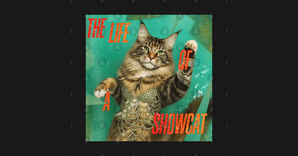 The Life Of A Showcat Cat Y2k Showcat 2025 - The Life Of A Showcat - T ...