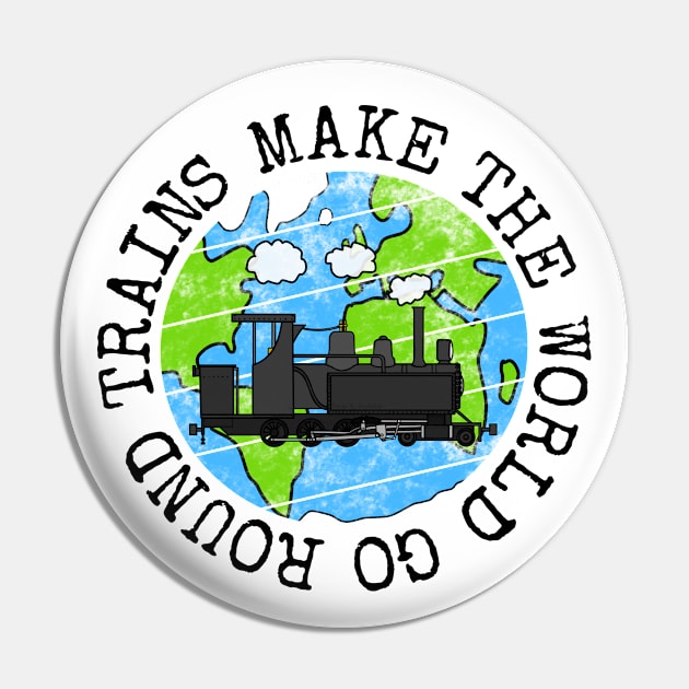 Trains Make The World Go Round, Earth Day Steam Train - Train Travel ...