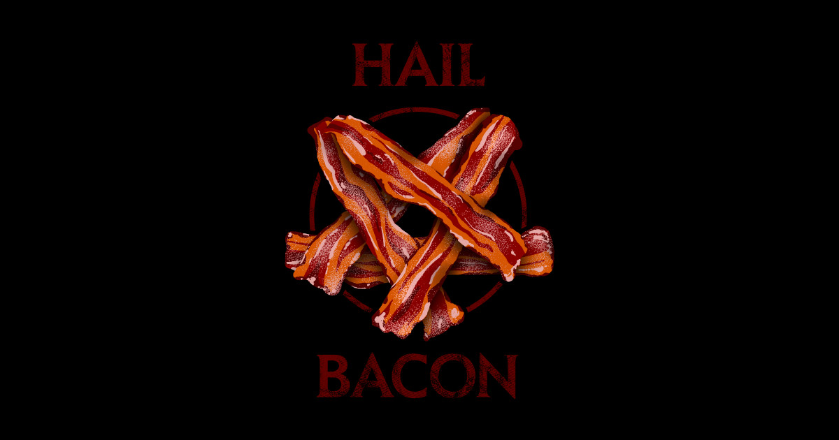 Hail Bacon - Bacon - Sticker | TeePublic