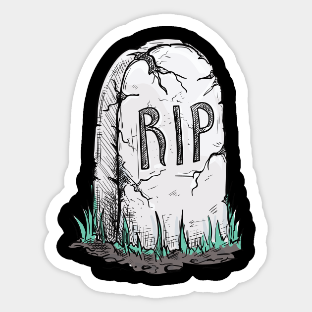 RIP Tomb Stone Cartoon Gift - Tomb Stone - Sticker | TeePublic