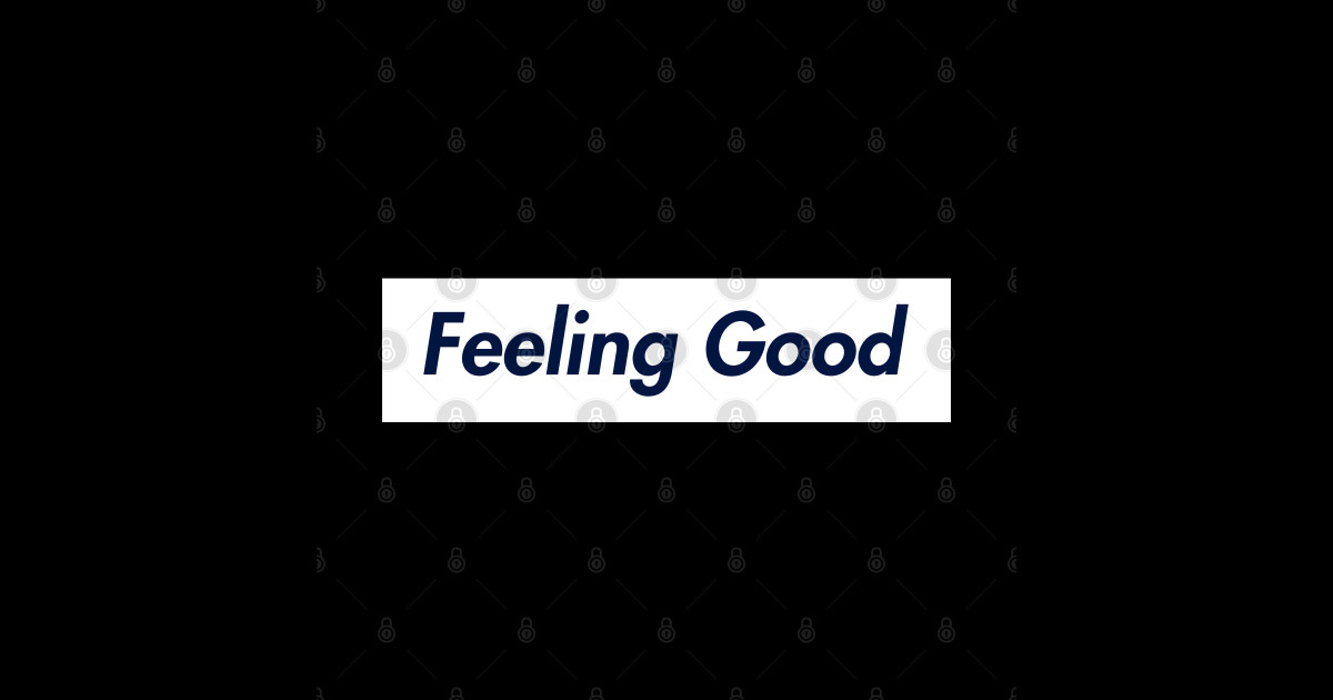 SUPER FEELING GOOD LOGO - Feeling Good - Sticker | TeePublic