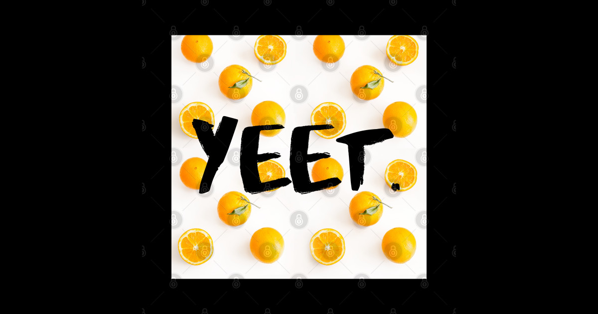 Yeet. - Yeet - Sticker | TeePublic