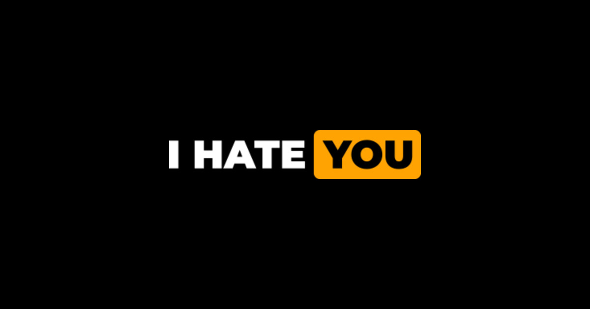 I HATE YOU - Text - Sticker | TeePublic