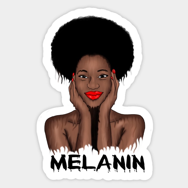 Melanin Drippin Afro Woman Black History - Melanin - Sticker | TeePublic