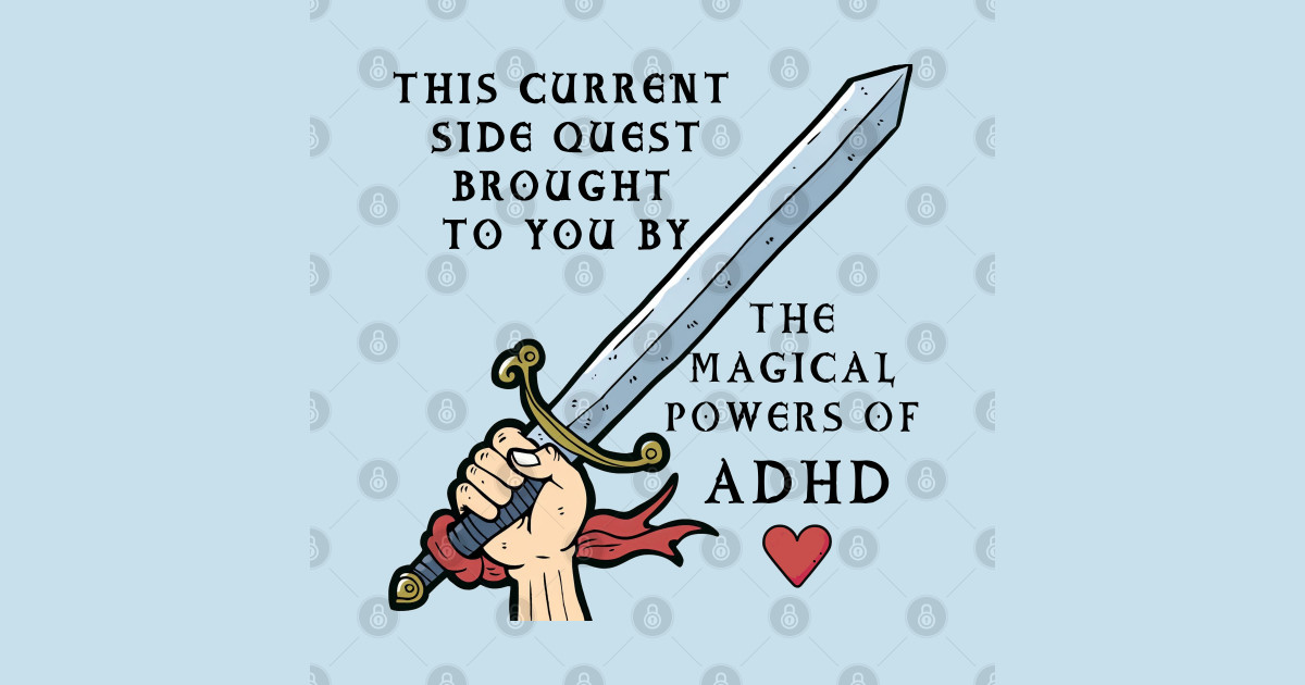 ADHD Side quest - Adhd - T-Shirt | TeePublic