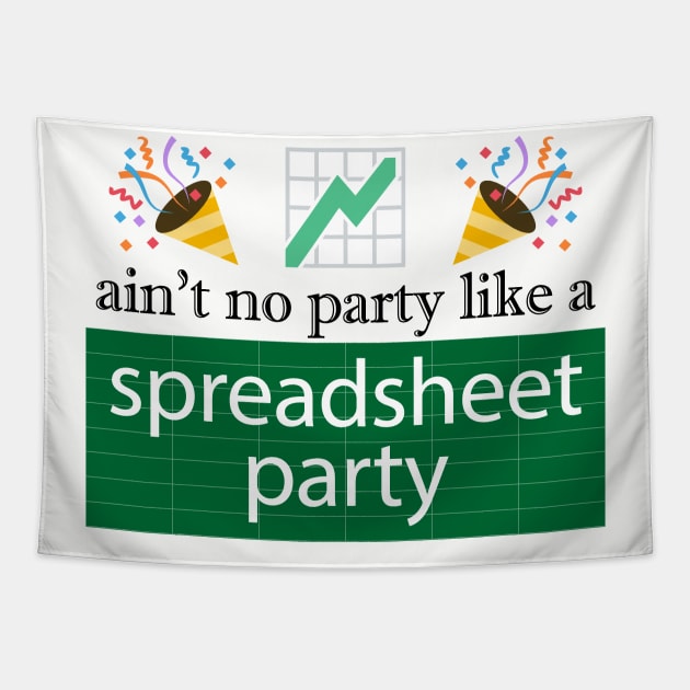 Funny Excel: Spreadsheet Party - Spreadsheet - Tapestry | TeePublic