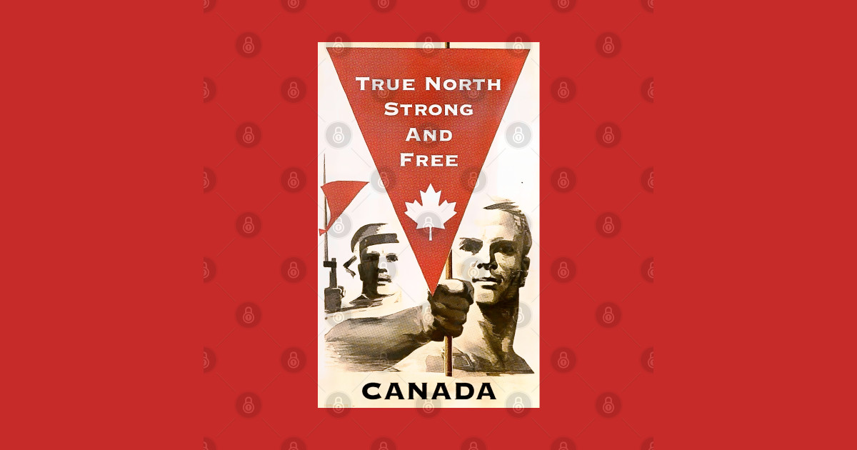True North Strong and Free - Canada - T-Shirt | TeePublic